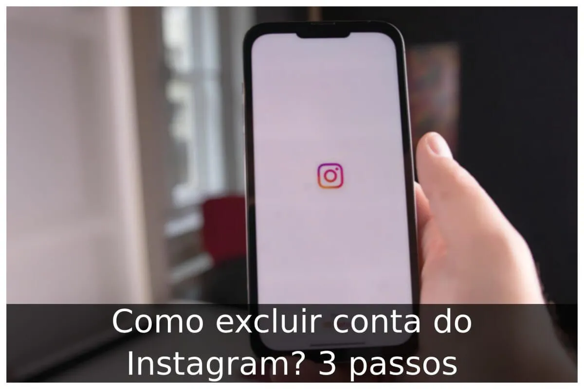 Como excluir conta do Instagram? 3 passos - Portal Útil