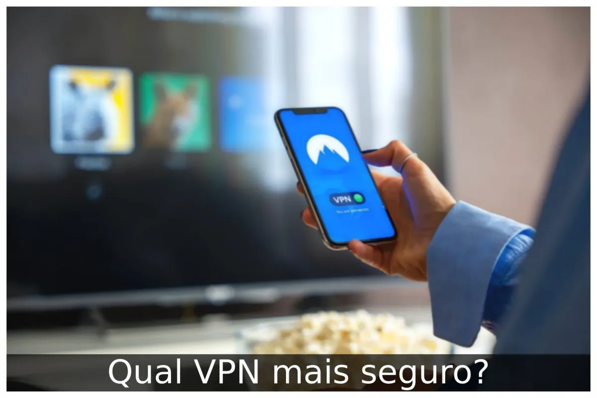 Qual VPN mais seguro? - Portal Útil