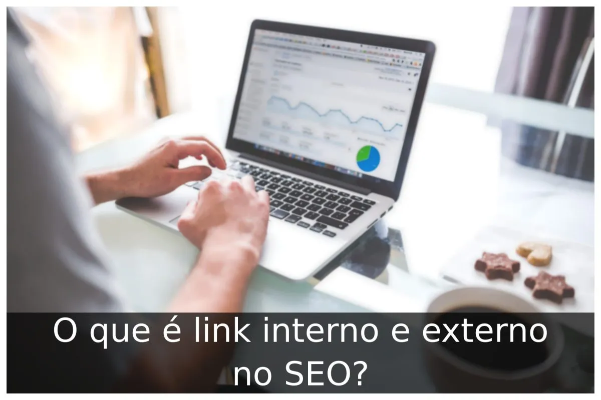 O que é link interno e externo no SEO? - Portal Útil