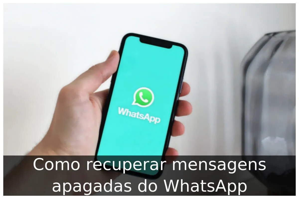 Como recuperar mensagens apagadas do WhatsApp - Portal Útil