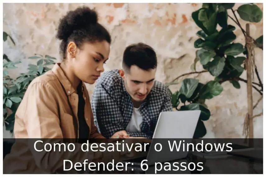 Como desativar o Windows Defender: 6 passos - Portal Útil