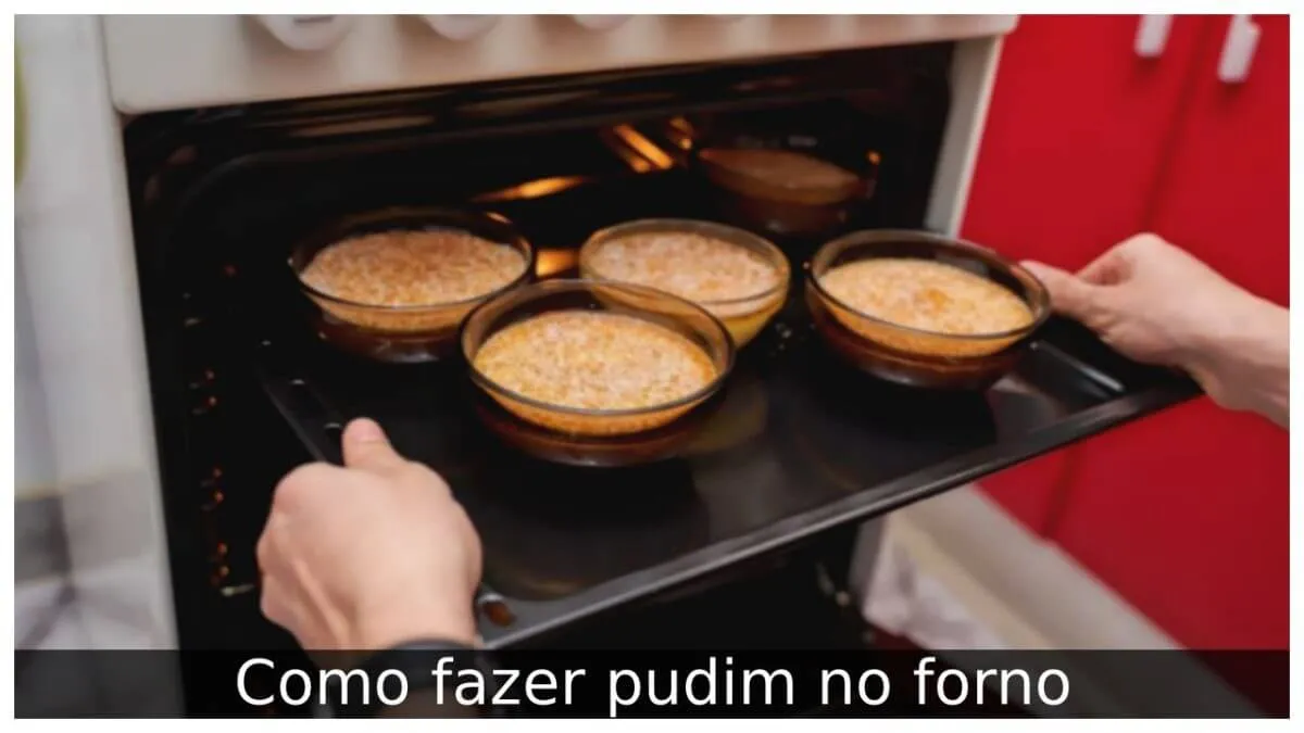 Como fazer pudim no forno - Portal Útil